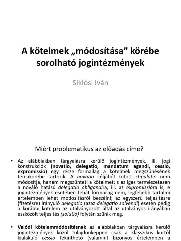 Siklósi Iván - A Kötelmek Módosítása Körébe Sorolható Jogintézmények | PDF