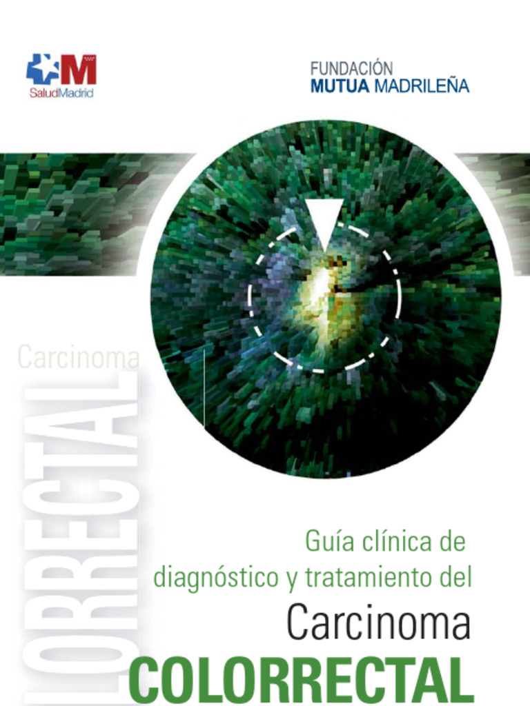 Guia Clinica de Diagnostico y Tratamiento Del Carcinoma Colorrectal ...