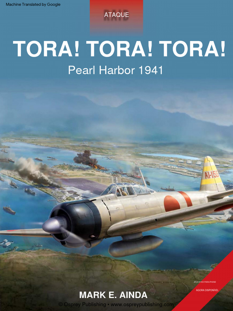 Tora Tora Tora Pearl Harbor-1941 | PDF | Ataque de Pearl Harbor | Império do Japão