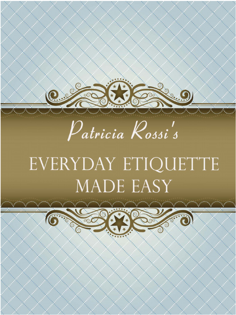 Patricia Rossi Everyday Etiquette Made Easy | PDF | Communication ...