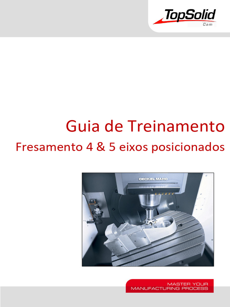 04 - TopSolid'Cam - FRESAGEM - 4 e 5 EIXOS | PDF | Máquinas | Cinemática
