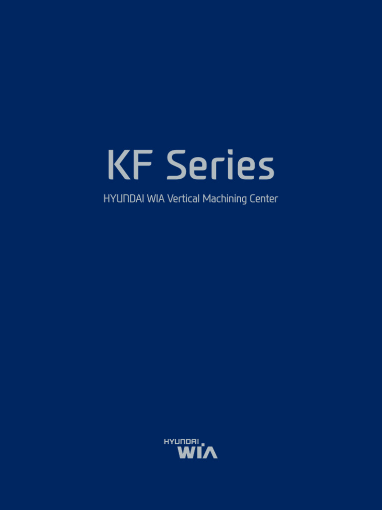 Hyundai WIA KF Series Machining Centers | PDF | Home & Garden ...