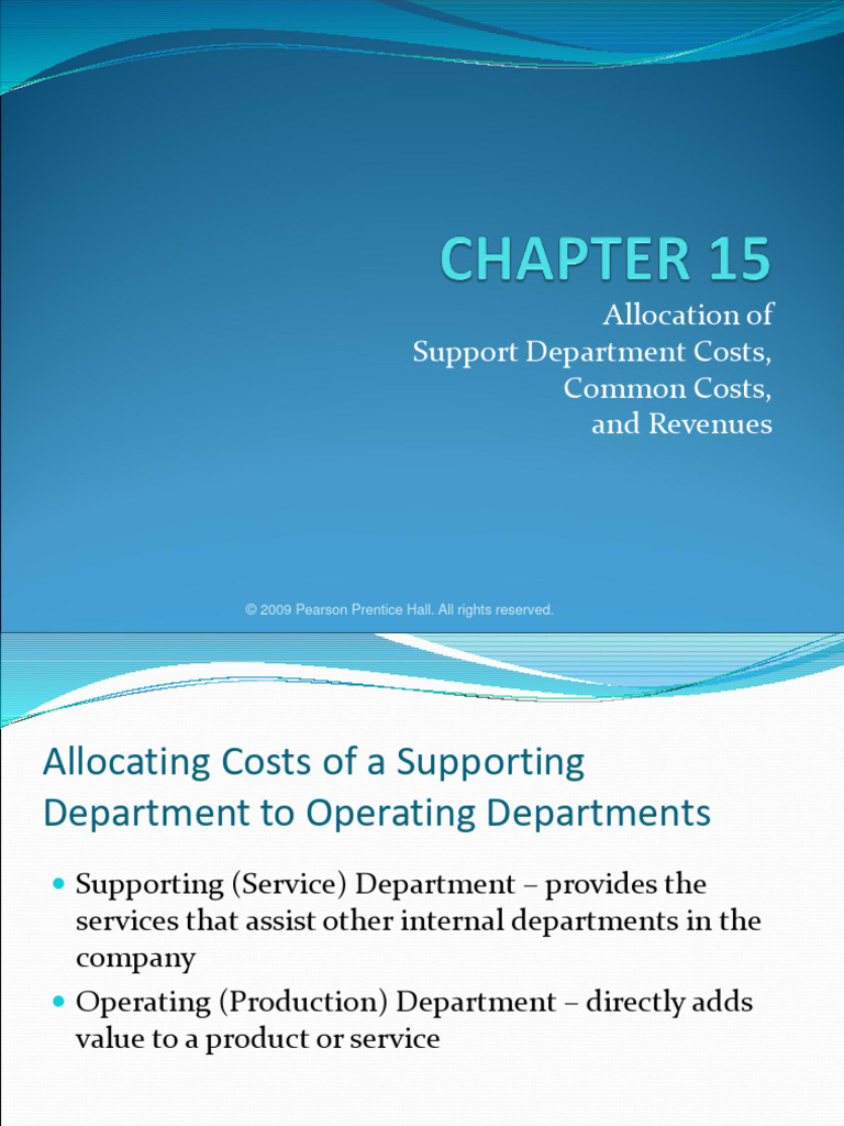 chp.15. Allocation of Support Department Costs, Common Costs and ...
