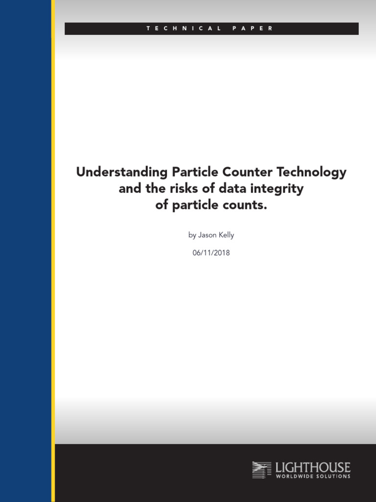 Understanding Particle Counter Technology and The Risks of Data Integrity of Particle Counts ...