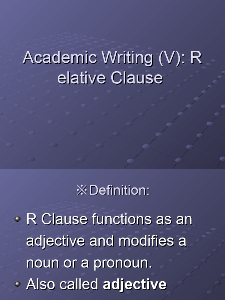 Relative Clauses Academic Writing PPT 92216 | PDF | English Language ...