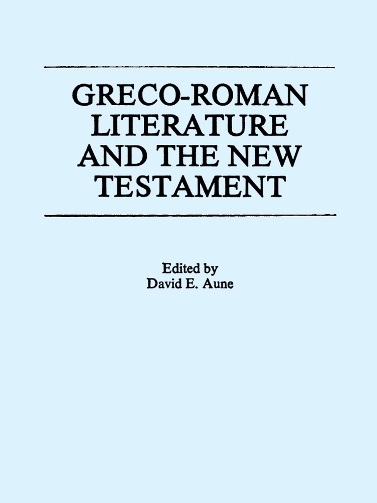 Greco Roman Literature and The New Testament David Edward Aune | PDF ...