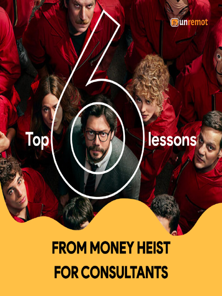 6 Lesson From Money Heist | PDF