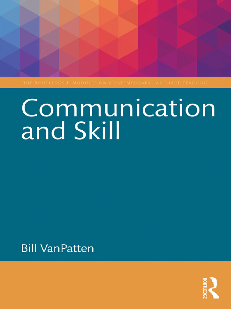 Communication and Skill (The Routledge E-Modules On Contemporary ...