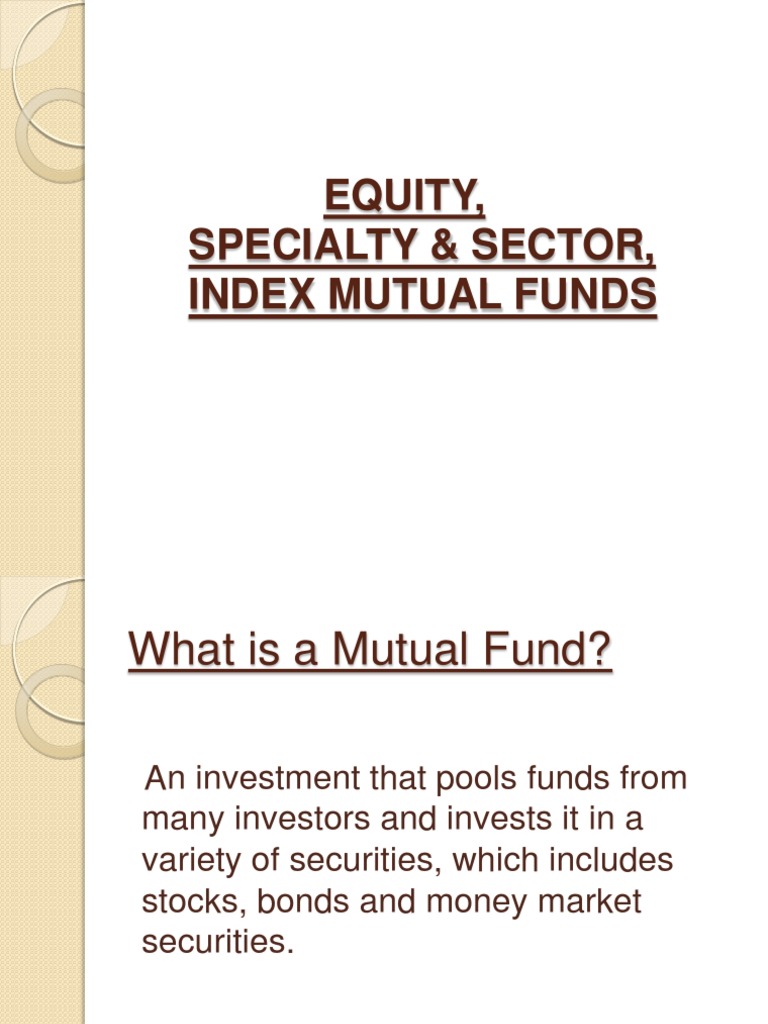Equity & Sector Fund Insights | PDF | Business