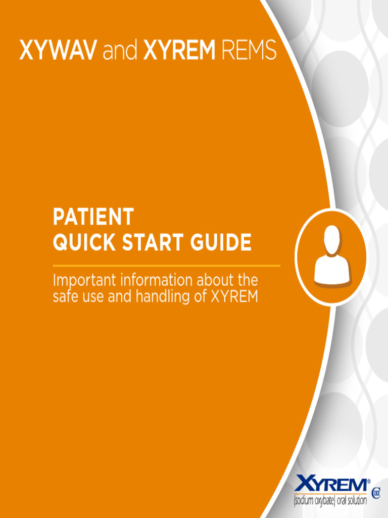 XYREM_REMS_Patient_Quick_Start_Guide_EN | PDF
