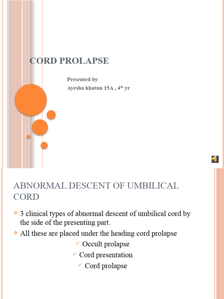 CORD-PROLAPSE Presented by Ayesha Khatun | PDF | Mammalian Pregnancy ...