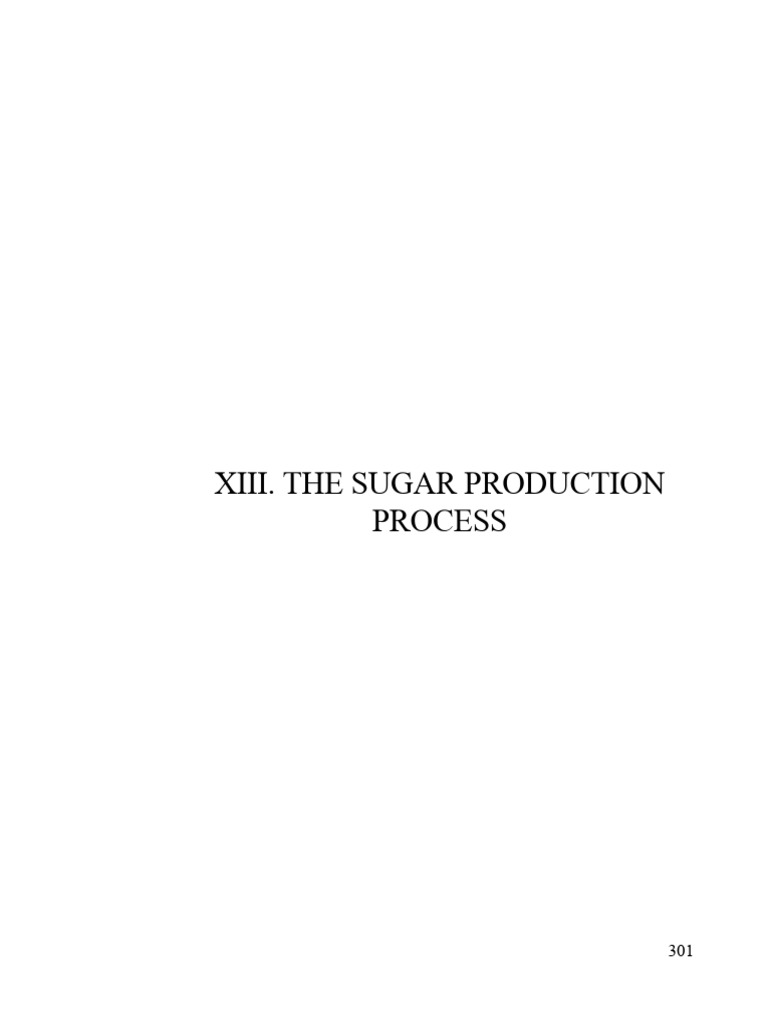 Xiii. The Sugar Production Process | PDF