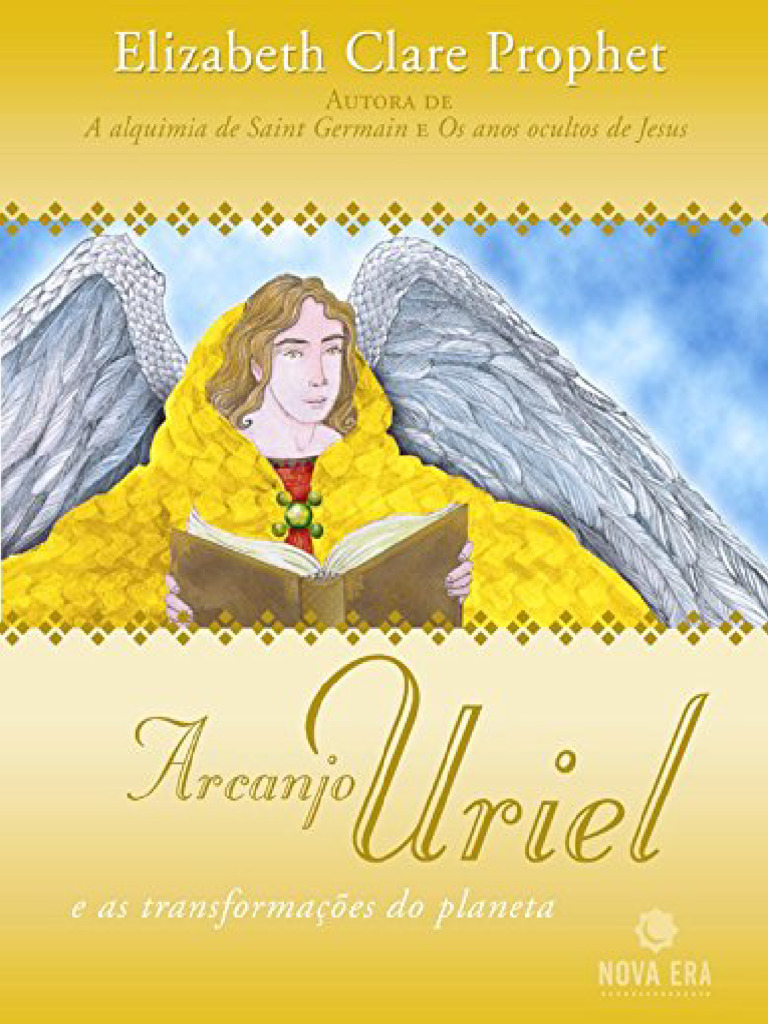 Resumo Arcanjo Uriel e As Transformacoes Do Planeta Elizabeth Clare Prophet | PDF