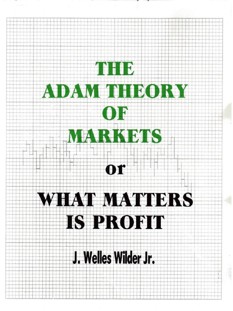 The Adam Theory of Markets or What Matters Is Profit | PDF