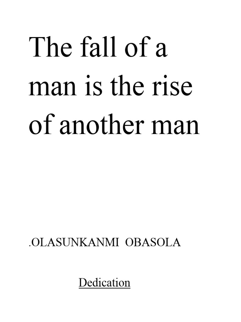 The Fall of A Man Is The Rise of Another Man | PDF