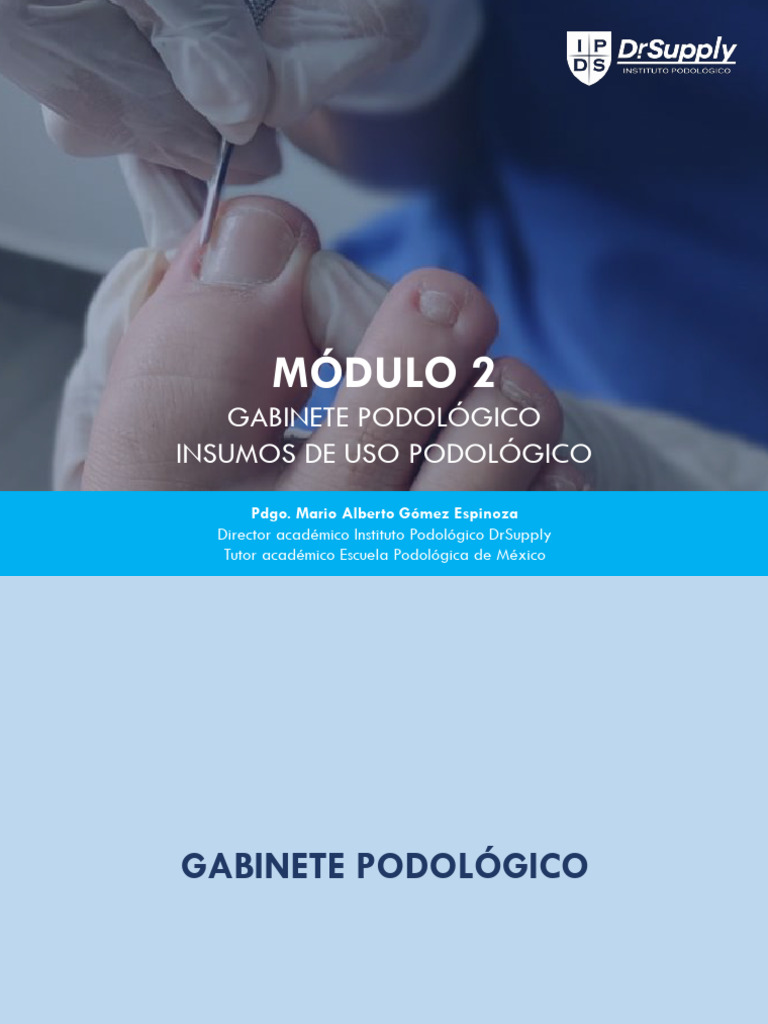 Modulo 2. Gabinete Podologico e Insumos Podologicos y | PDF