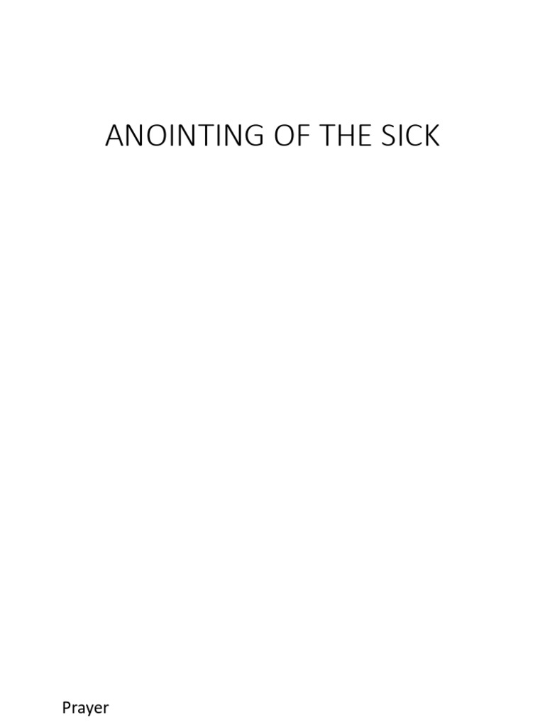 Anointing of The Sick | PDF | Sacraments | Religious Rituals