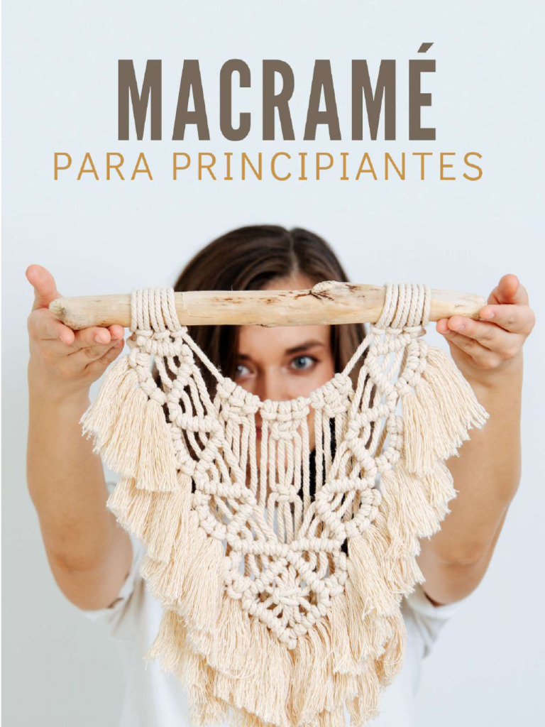 Guía Completa de Macramé para Principiantes | PDF | Seda | Cáñamo