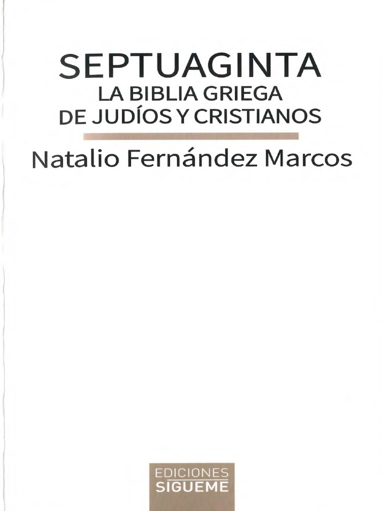 Natalio Fernández Marcos - Septuaginta. La Biblia Griega de Judíos y ...
