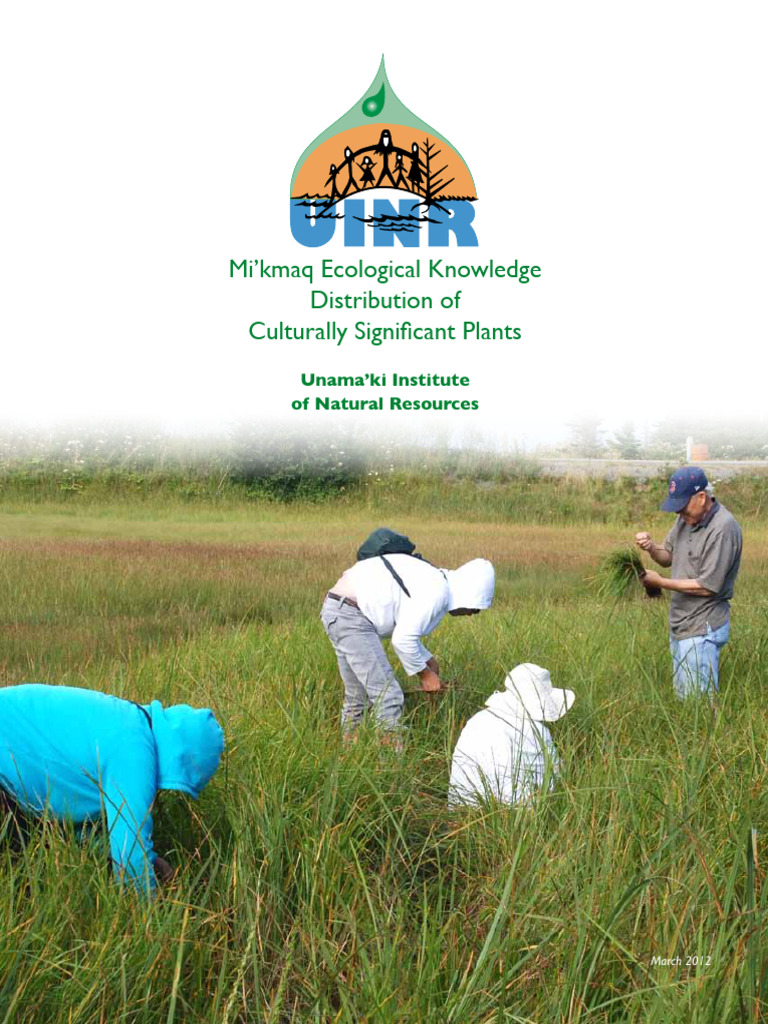 Mi'kmaq Ecological Knowledge Distribution of Culturally Significant Plants - Unama'ki Institute ...