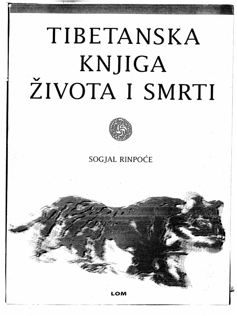 Tibetanska Knjiga Zivota I Smrti - Sogjal Rinpoce | PDF