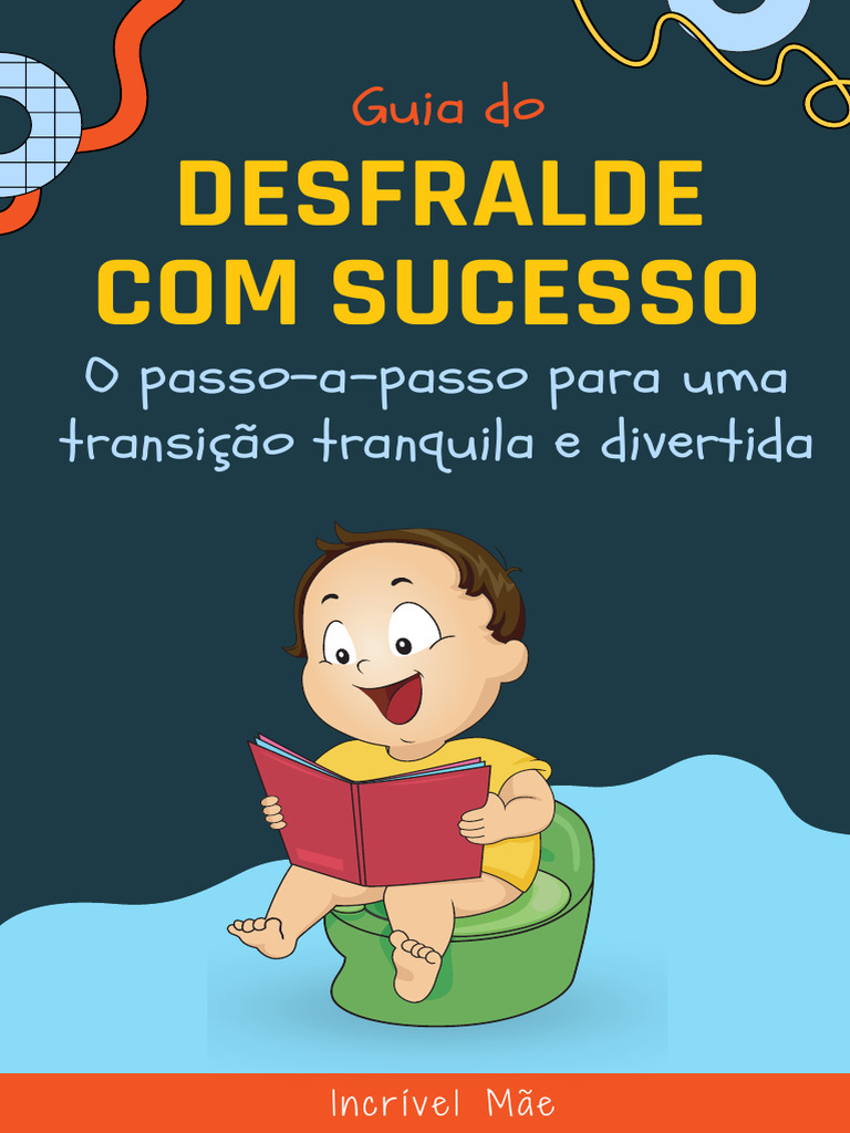 Guia Do Desfralde Com Sucesso Uo5e9m | PDF