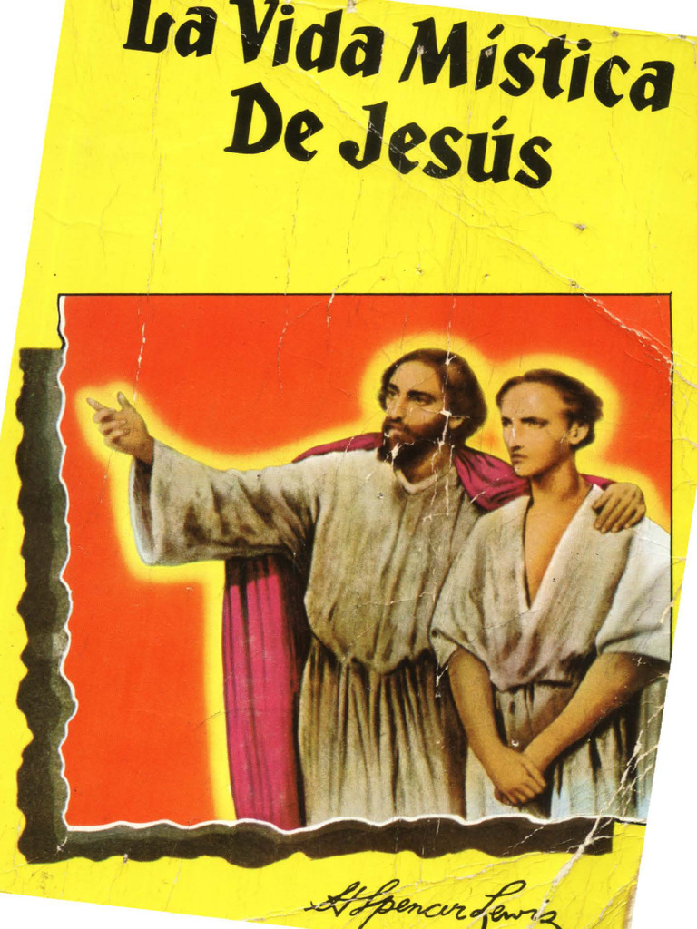 La Vida Mistica de Jesus - H. Spencer Lewis | PDF | Rosacruces | Dios