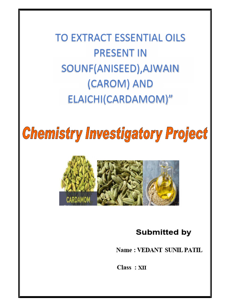 Chemistry Investigatory Project | PDF | Essential Oil | Distillation