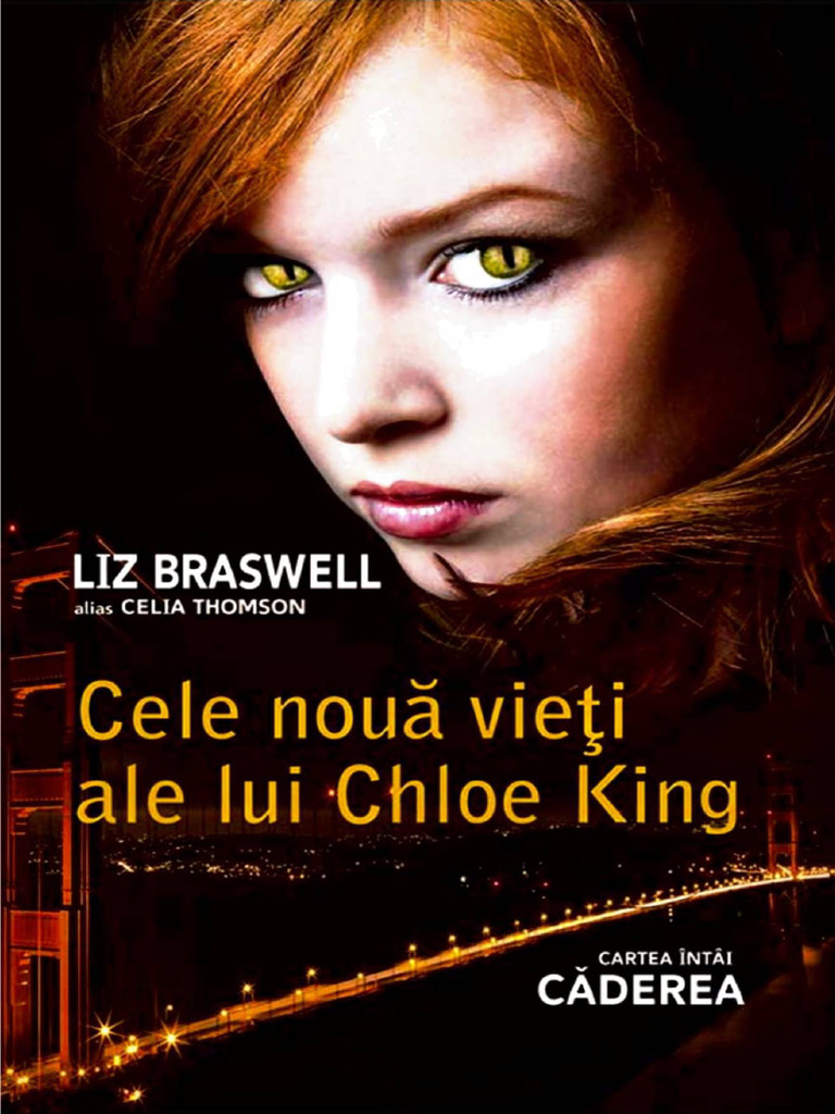 Liz Braswell Cele Noua Vieti Ale Lui Chloe King Vol 1 Caderea 2011 | PDF