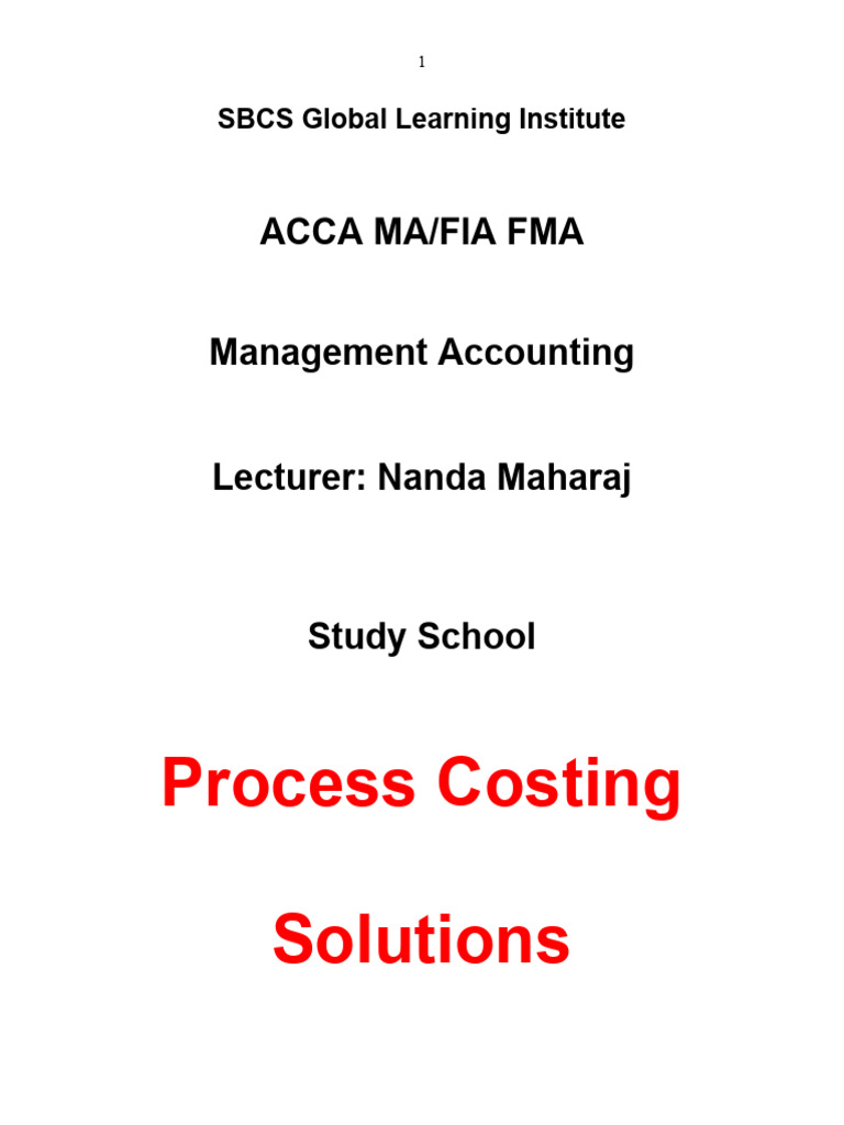 Study School Solutions Process Costing (Basic) | PDF | Cost | Debits And Credits