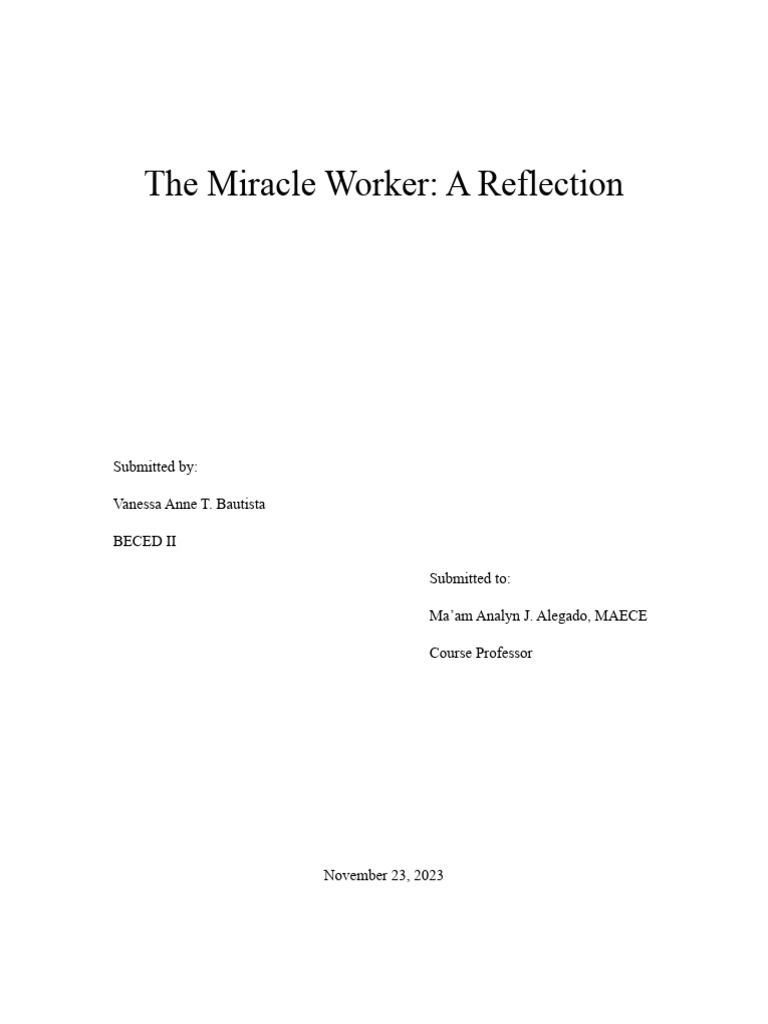 The Miracle Worker Reflection Paper | PDF