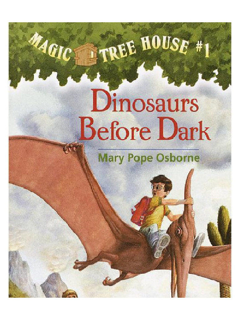 01 Dinosaurs Before Dark - Mary Pope Osborne - Chapter 1-2 | PDF