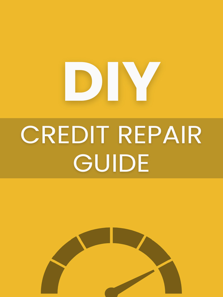 DIY Credit Repair Guide | PDF | Loans | Credit Card