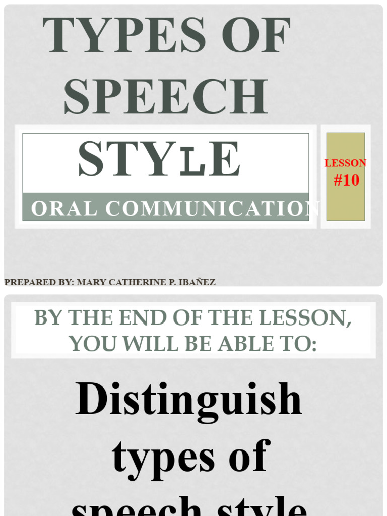 Oral Comm L10 Types of Speech Style | PDF | Language Arts & Discipline ...