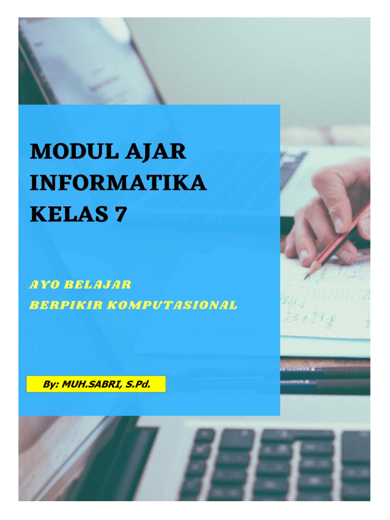 Modul Ajar Informatika - Ayo Belajar Berpikir Komputasional - Fase D ...