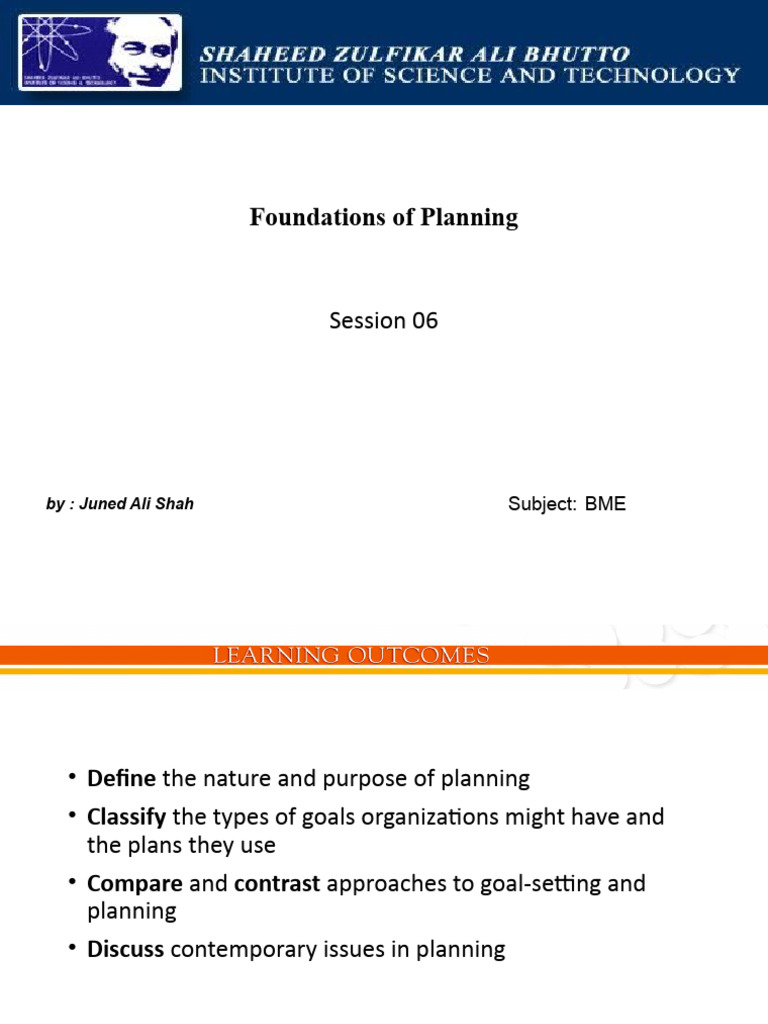Junedali - 3218 - 19191 - 4 - BME - 6 - Foundations of Planning | PDF | Goal | Goal Setting