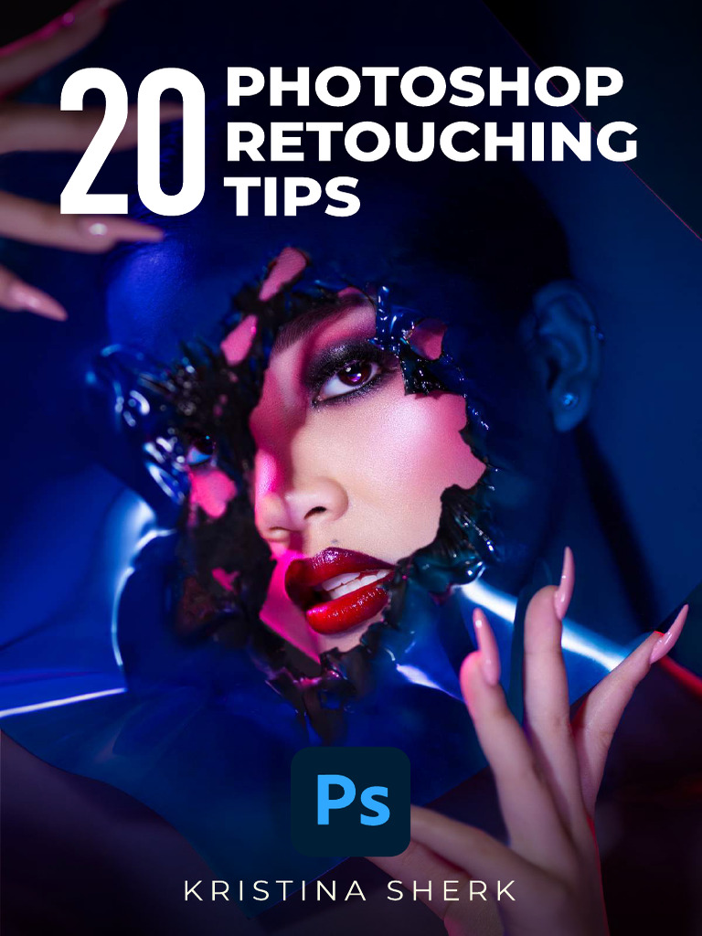 Photoshop Retouching Tips by Kristina Sherk | PDF | Adobe Photoshop ...