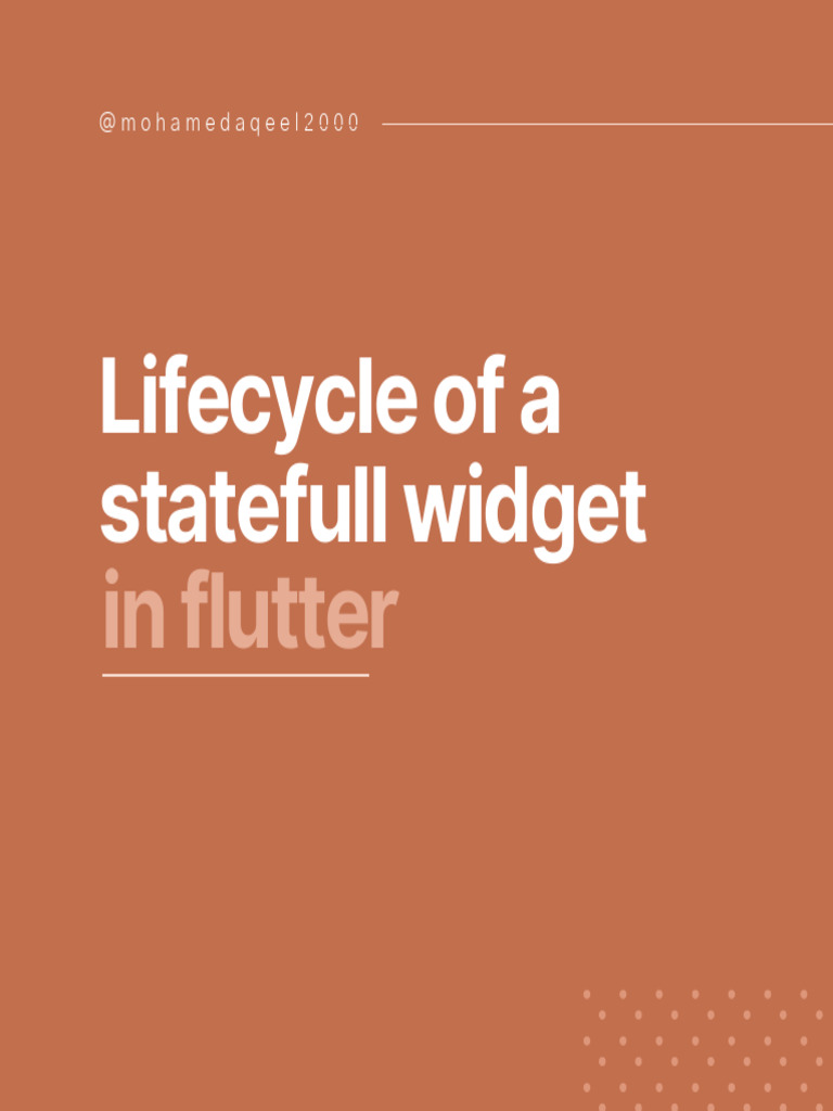Lifecycle of A Statefull Widget: in Flutter | PDF