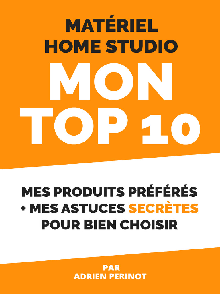 eBook-Top 10 Materiel Home Studio-Projet Home Studio-V2.1 | PDF