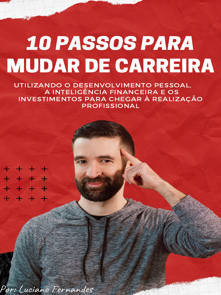10 Passos para Mudar de Carreira | PDF 10 Passos para Mudar de Carreira | PDF