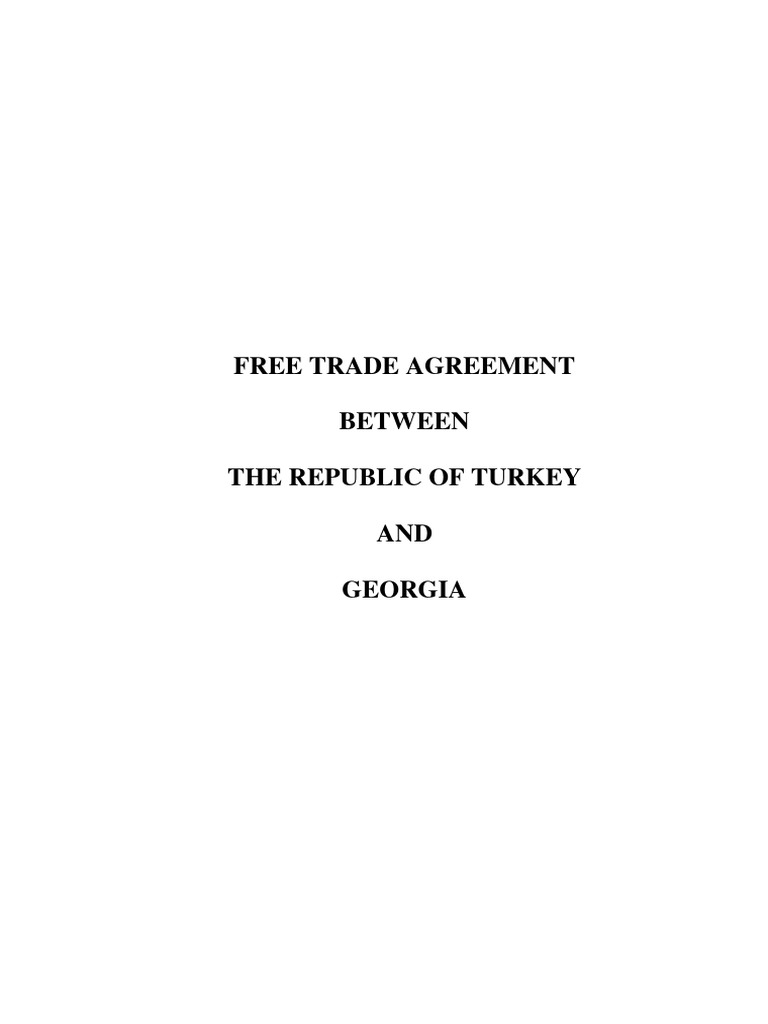 Turkey-Georgia Free Trade Agreement | PDF | Law