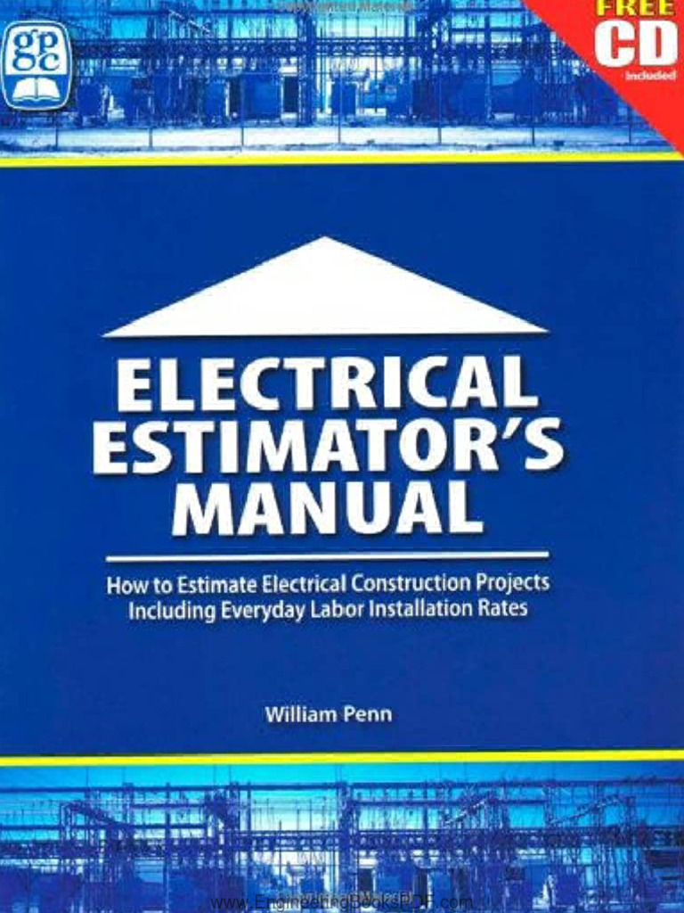 Electrical Estimators Manual How To Estimate Electricalconstruction Projects Including Everyday ...