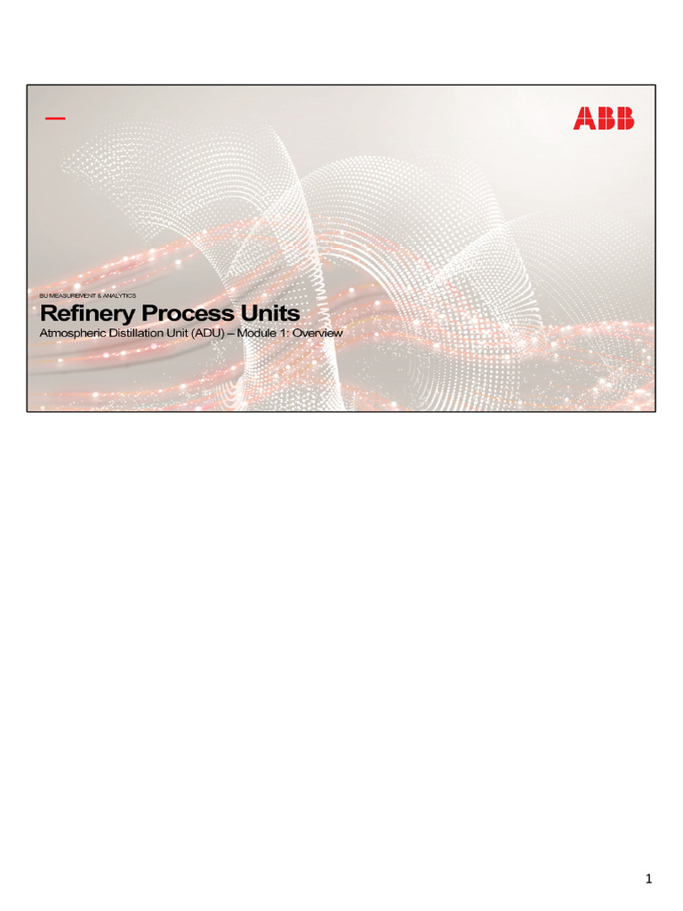 1553001981-ABB - ADU - Module 1 - PDFs | PDF | Oil Refinery | Petroleum