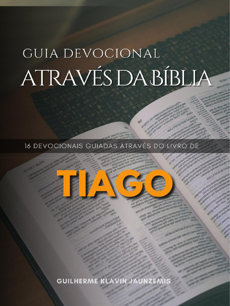 Devocionais Através Da Bíblia - Tiago | PDF