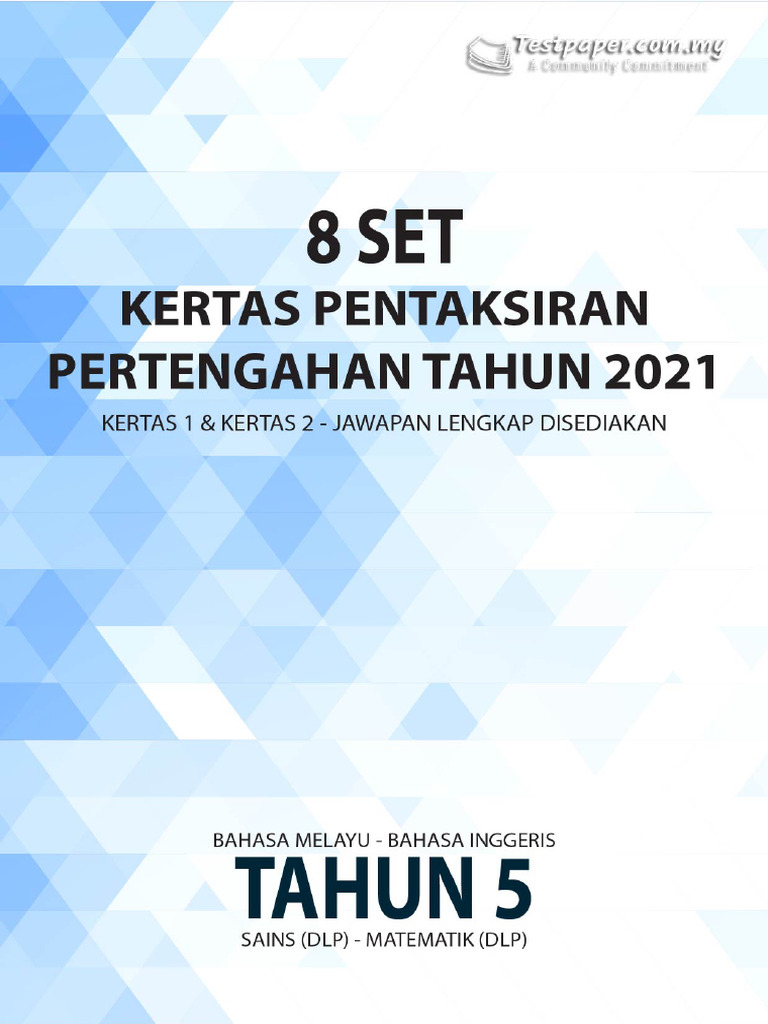TAHUN_5_-_8_SET_KERTAS_SOALAN_PENTAKSIRAN_PERTENGAHAN_TAHUN_2021_BONUS_PPT_20201 | PDF