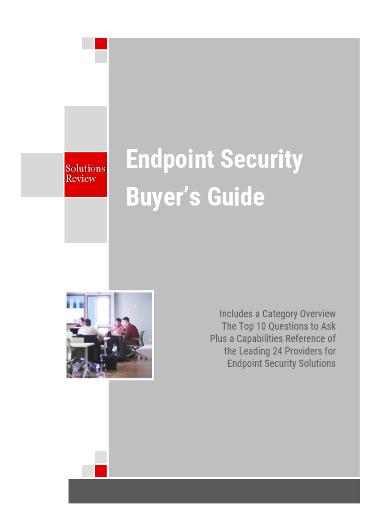 Endpoint Security Buyers Guide | PDF | Security | Computer Security Endpoint Security Buyers Guide | PDF | Security | Computer Security