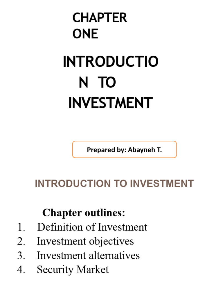Chapter 1 Introduction To Investment | Download Free PDF | Securities ...