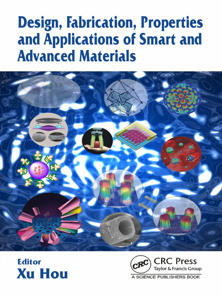 Design, Fabrication, Properties and Applications of Smart and Advanced ...
