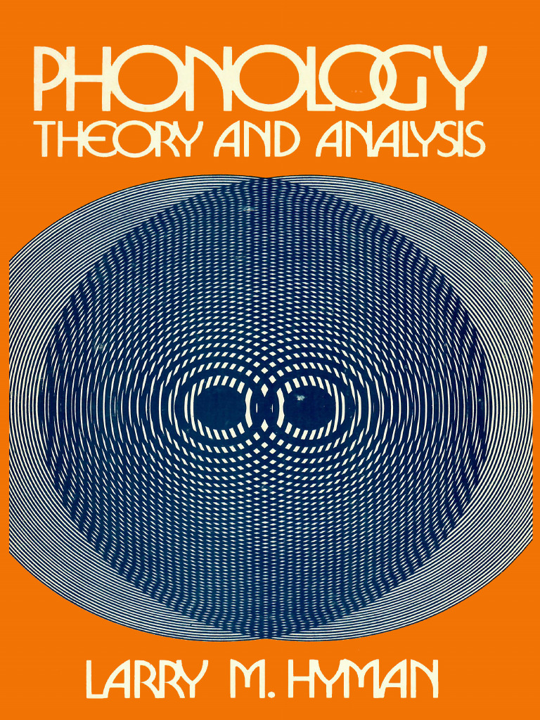 Hyman - Phonology - Theory and Analysis (1975) PDF | PDF