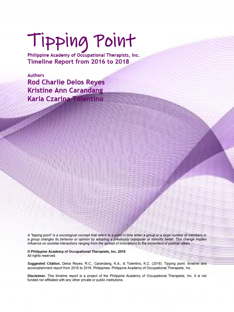 Tipping Point. Philippine Academy of Occupational Therapists, Inc. Timeline Report From 2016 To ...